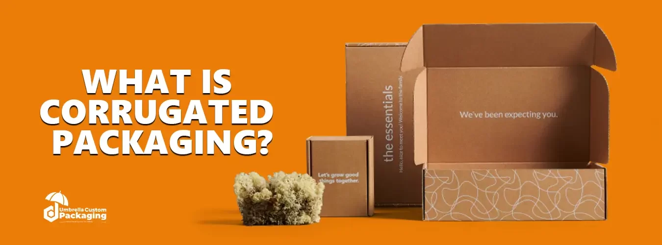 What is Corrugated Packaging?